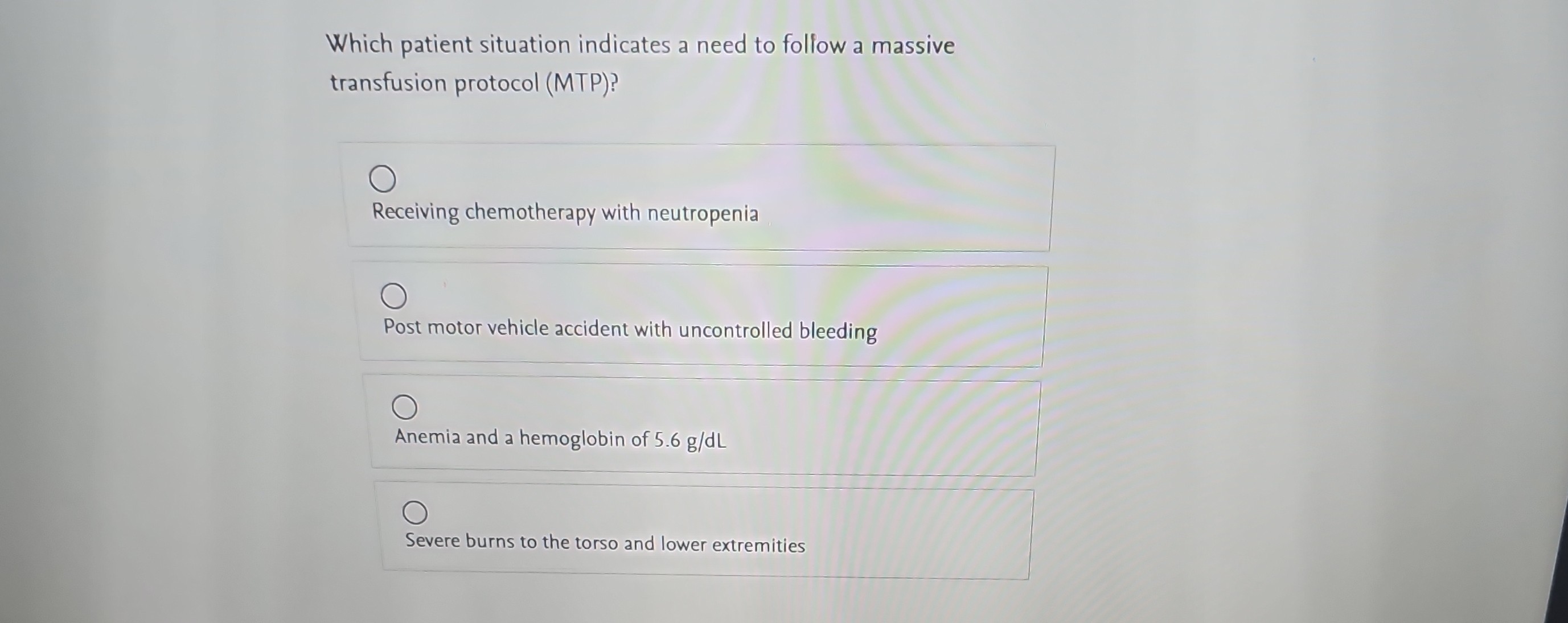 Which patient situation indicates a need to follow a massive ...