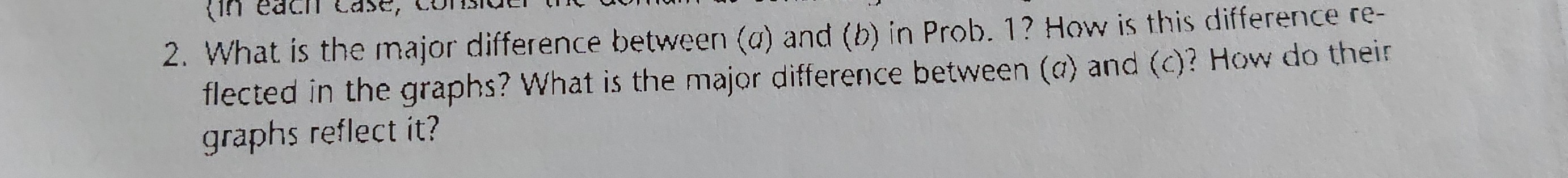 2 what is the major difference between a and b in prob 1 how is this ...