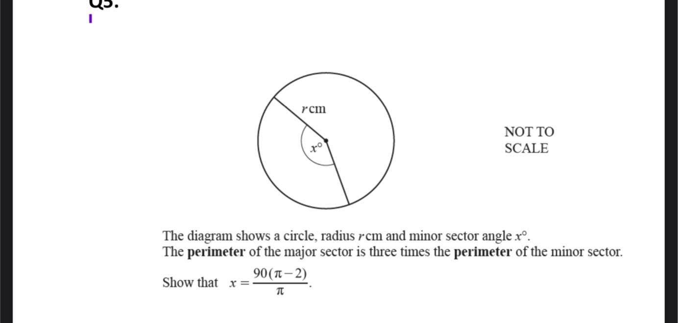 The diagram shows a circle, radius r cm and minor sector angle x^∘. The ...