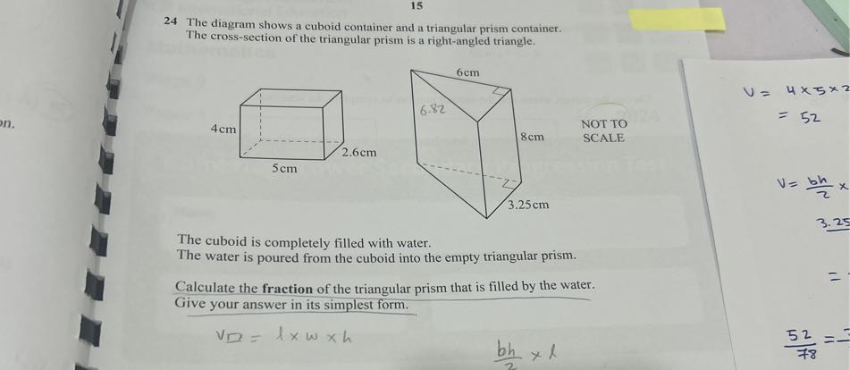 15 24 The diagram shows a cuboid container and a triangular prism ...