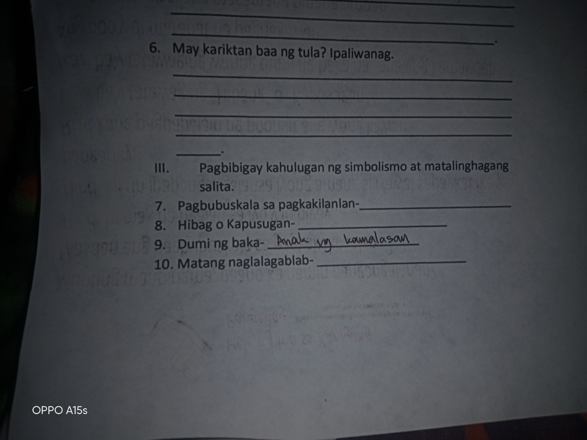 6. May kariktan baa ng tula? Ipaliwanag. III. Pagbibigay kahulugan ng ...
