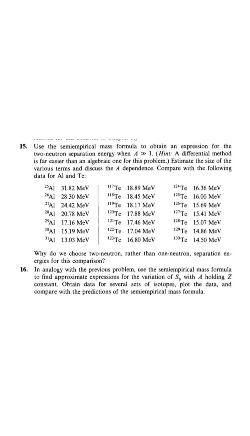 15 use the semiempirical mass formula to obtain an expression for the ...