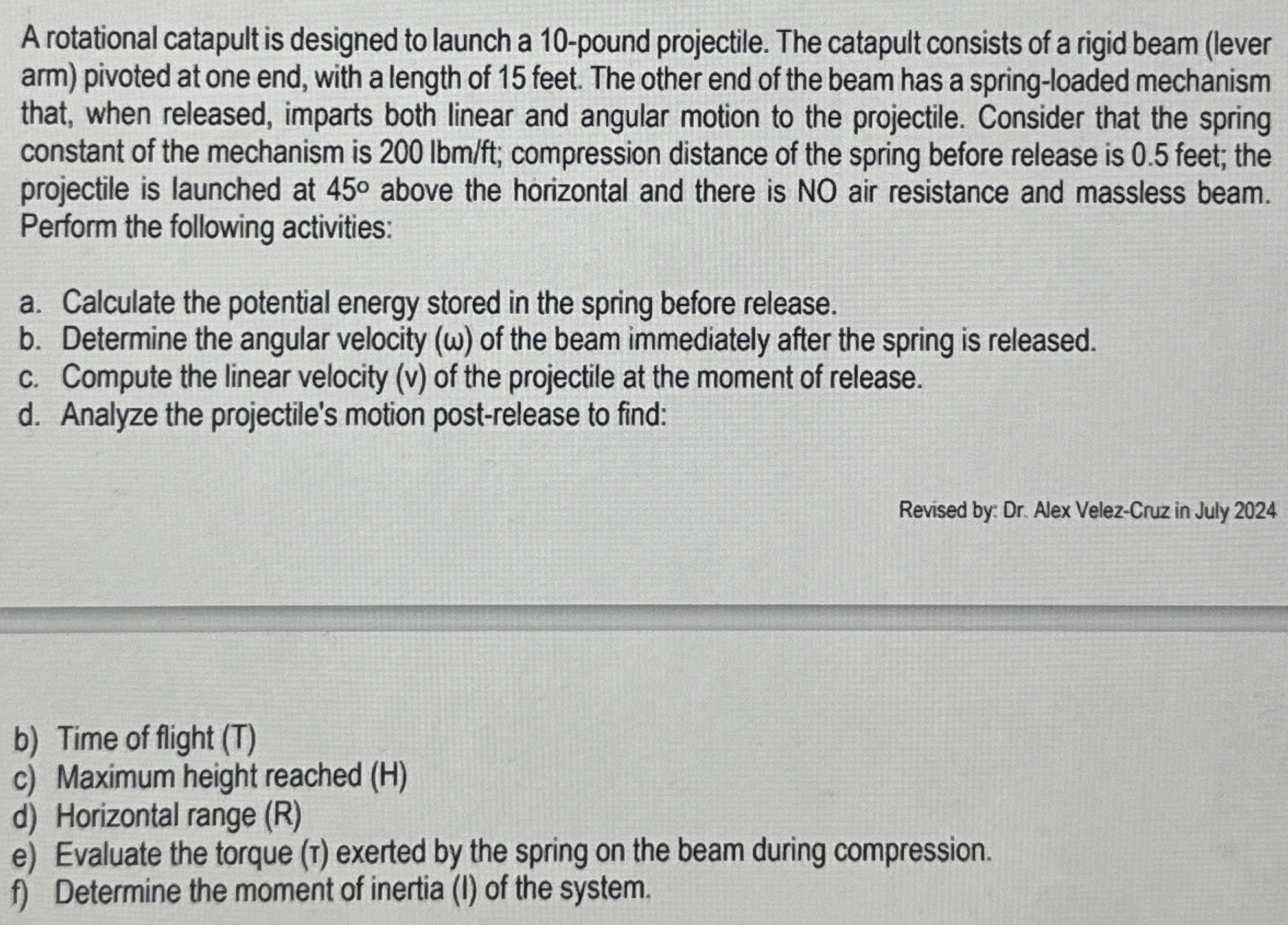 a rotational catapult is designed to launch a 10 pound projectile the ...