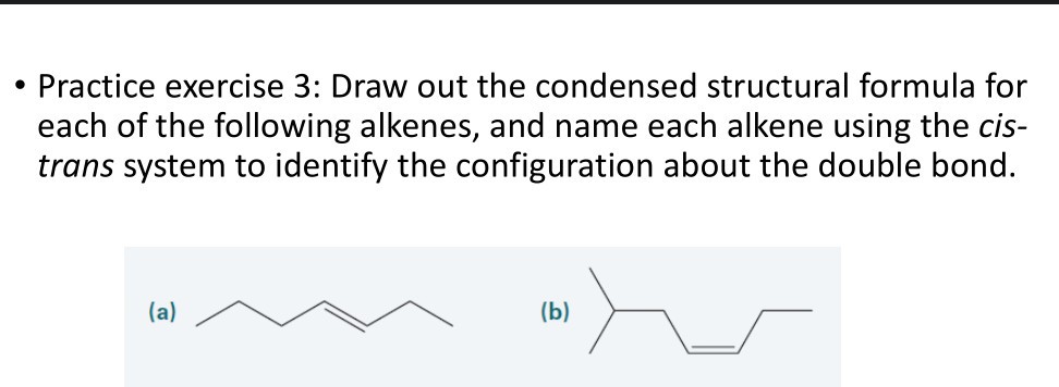 - Practice exercise 3: Draw out the condensed structural formula for ...