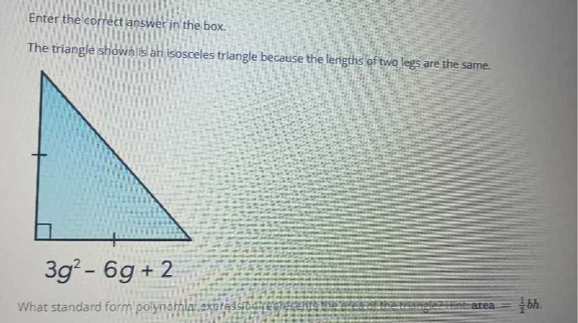 enter the corfect answer in the box the triangle shown is an isosceles ...