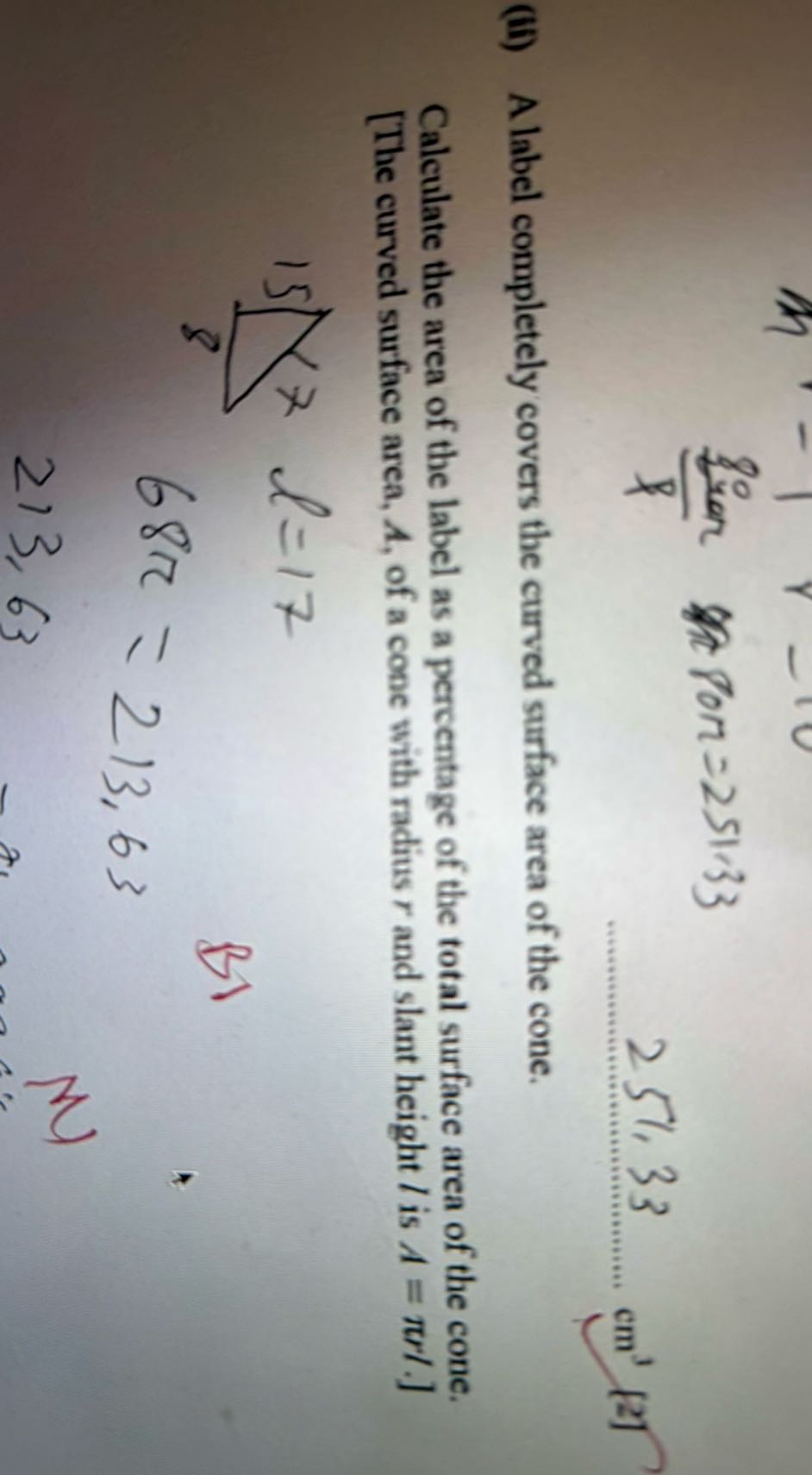(2) (ii) A label completely covers the curved surface area of the cone. Calculate the area of ...