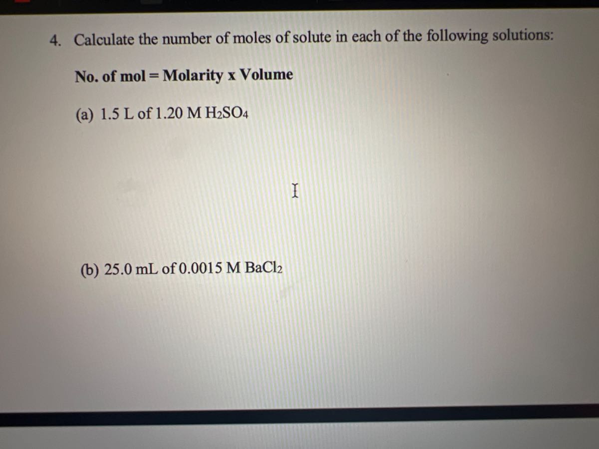 4 Calculate The Number Of Moles Of Solute In Each Of The Following