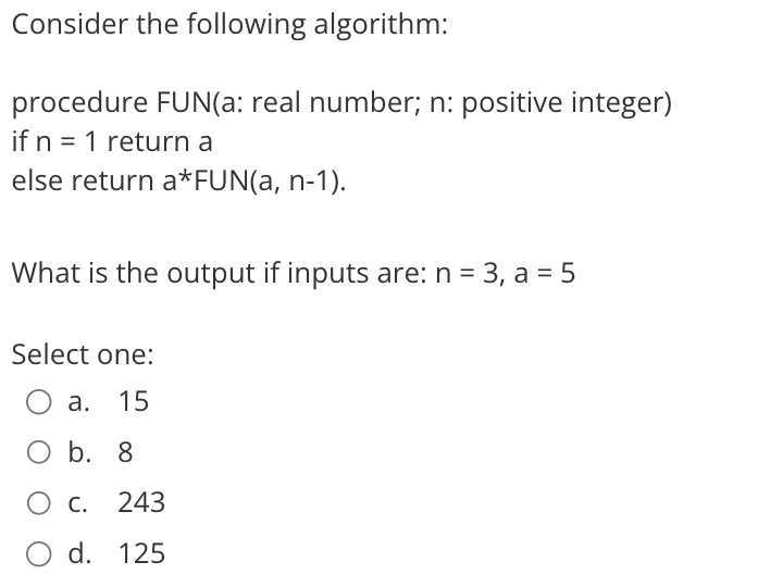 consider the following algorithm procedure funa real number n positive integer if mathrmn1 ...