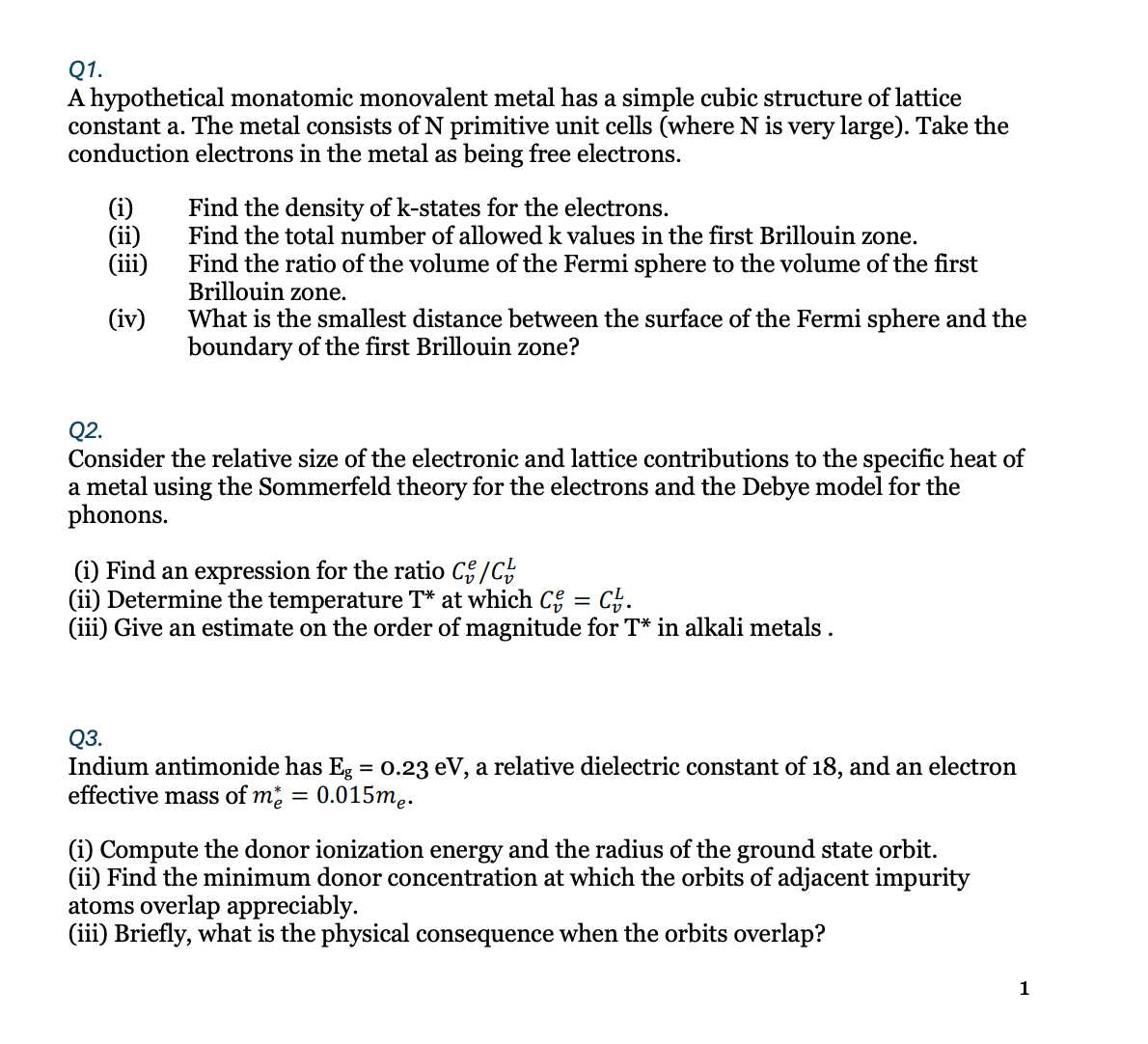 Q1. A hypothetical monatomic monovalent metal has a simple cubic ...