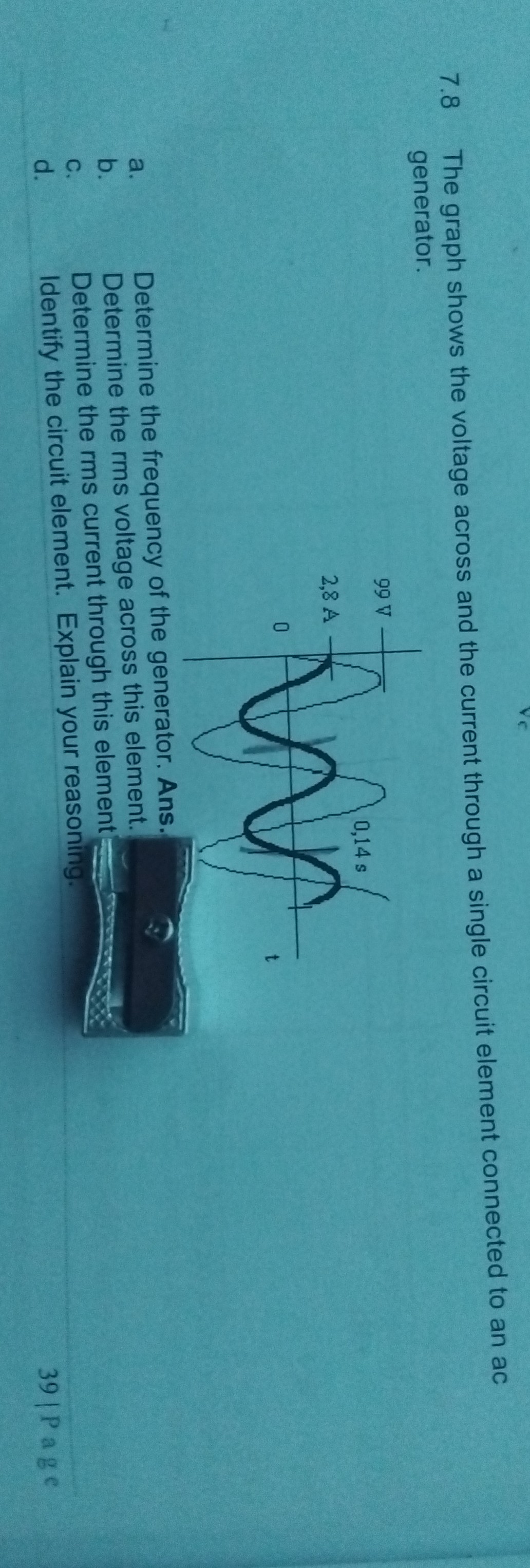 78 the graph shows the voltage across and the current through a single ...