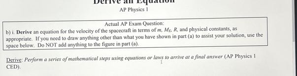AP Physics 1 Actual AP Exam Question: b) i. Derive an equation for the ...