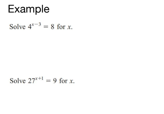 SOLVED: Example Solve 4^x-3=8 for x. Solve 27^x+1=9 for x. SOLVED: Example Solve 4^x-3=8 for x. Solve 27^x+1=9 for x.