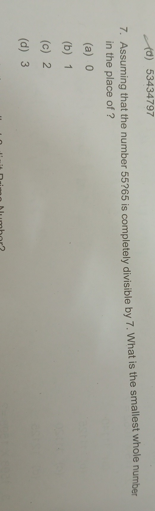 7. Assuming that the number 55 ? 65 is completely divisible...
