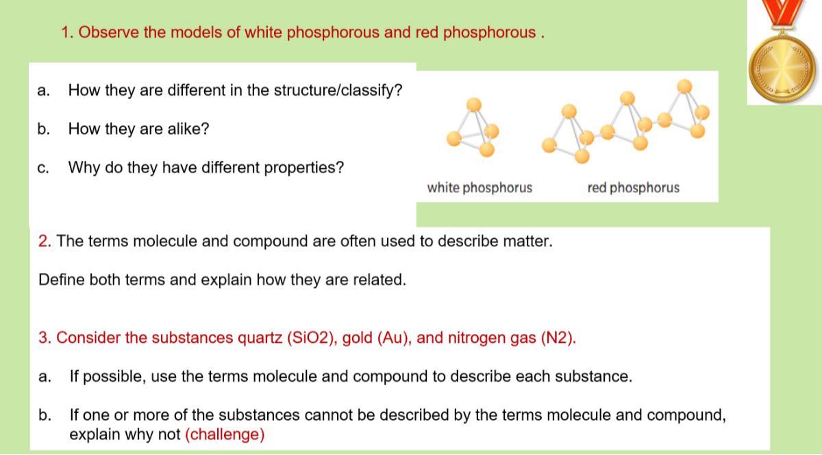 1 observe the models of white phosphorous and red phosphorous a how ...
