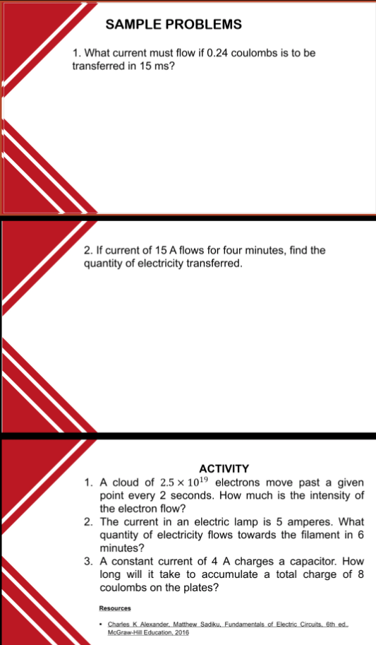 SOLVED: SAMPLE PROBLEMS 1. What current must flow if 0.24 coulombs is ...