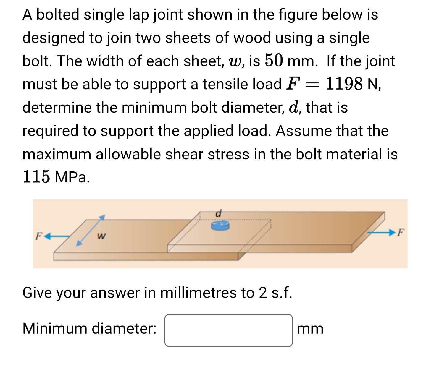 A bolted single lap joint shown in the figure below is designed to join ...