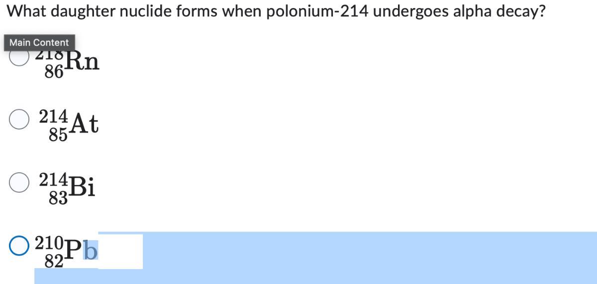 What daughter nuclide forms when polonium-214 undergoes alpha decay ...
