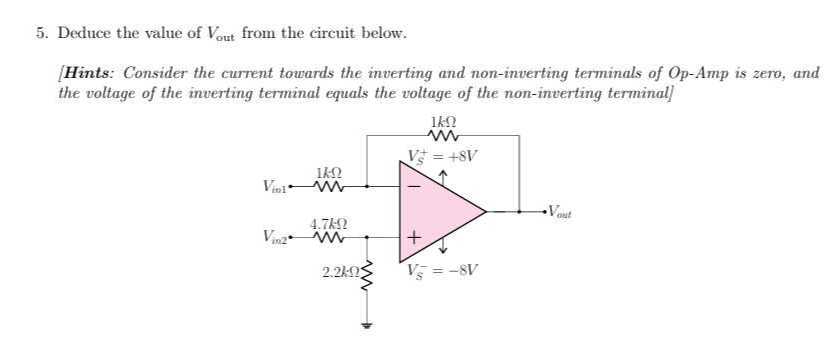 [GET ANSWER] 5. Deduce the value of Vout from the circuit below. [Hints ...