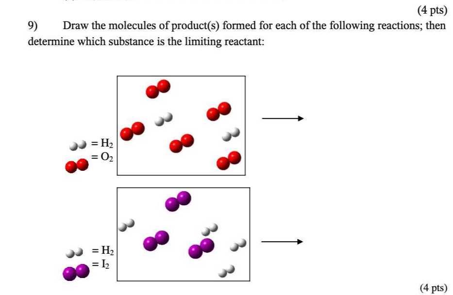 (4 pts) 9) Draw the molecules of product(s) formed for each of the following reactions; then ...