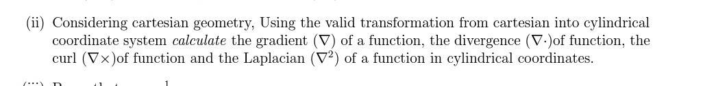 (ii) Considering cartesian geometry, Using the valid transformation ...