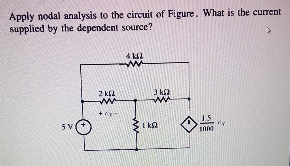 apply nodal analysis to the circuit of figure what is the current supplied by the dependent source