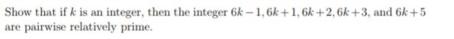 show that if k is an integer then the integer 6 k 16 k16 k26 k3 and 6 ...