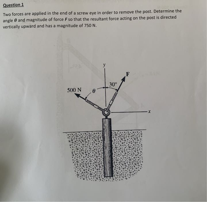 Question 1 Two forces are applied in the end of a screw eye in order to ...