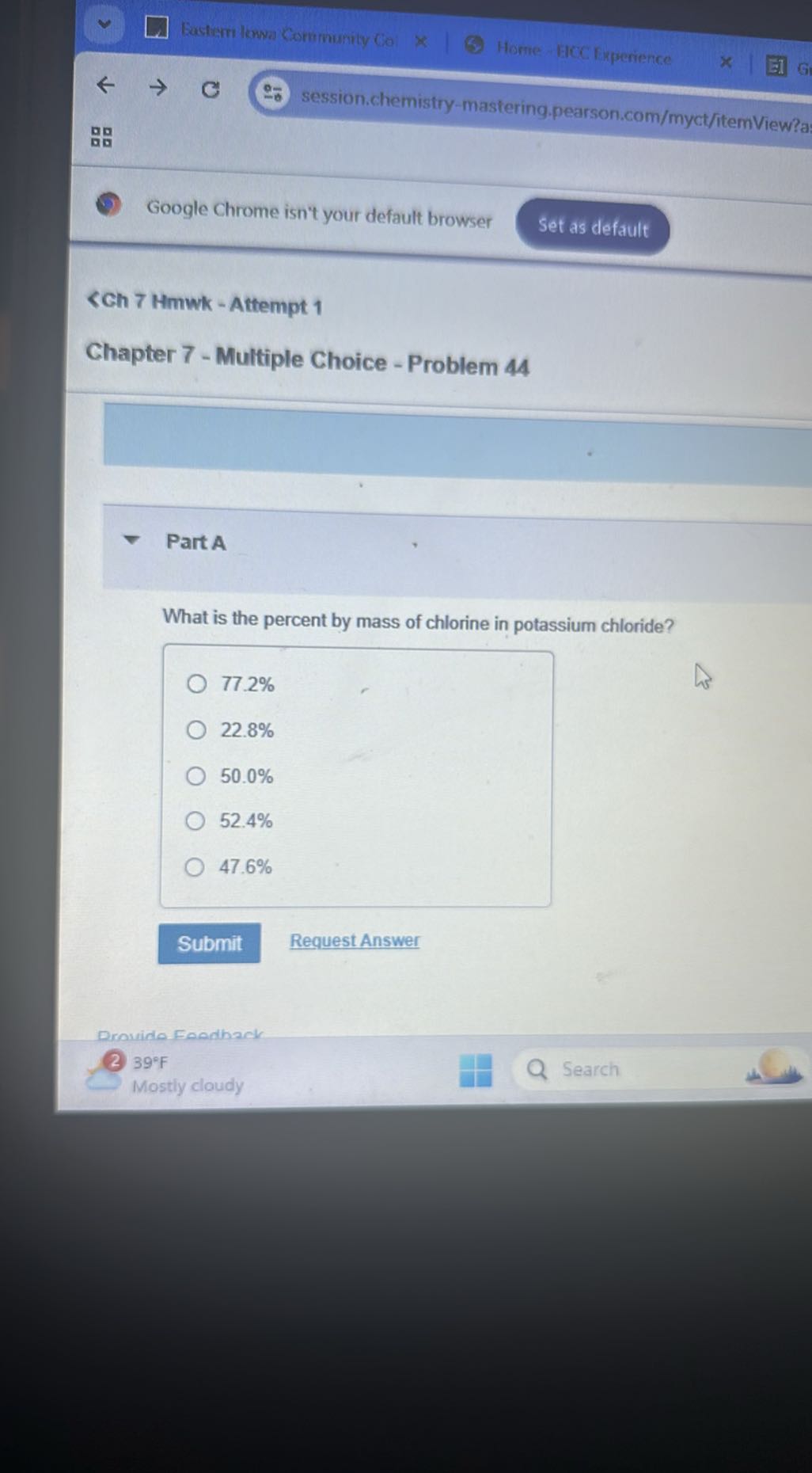 session.chemistry-mastering.pearson.com/myct/itemView?a: Google Chrome isn't your default ...
