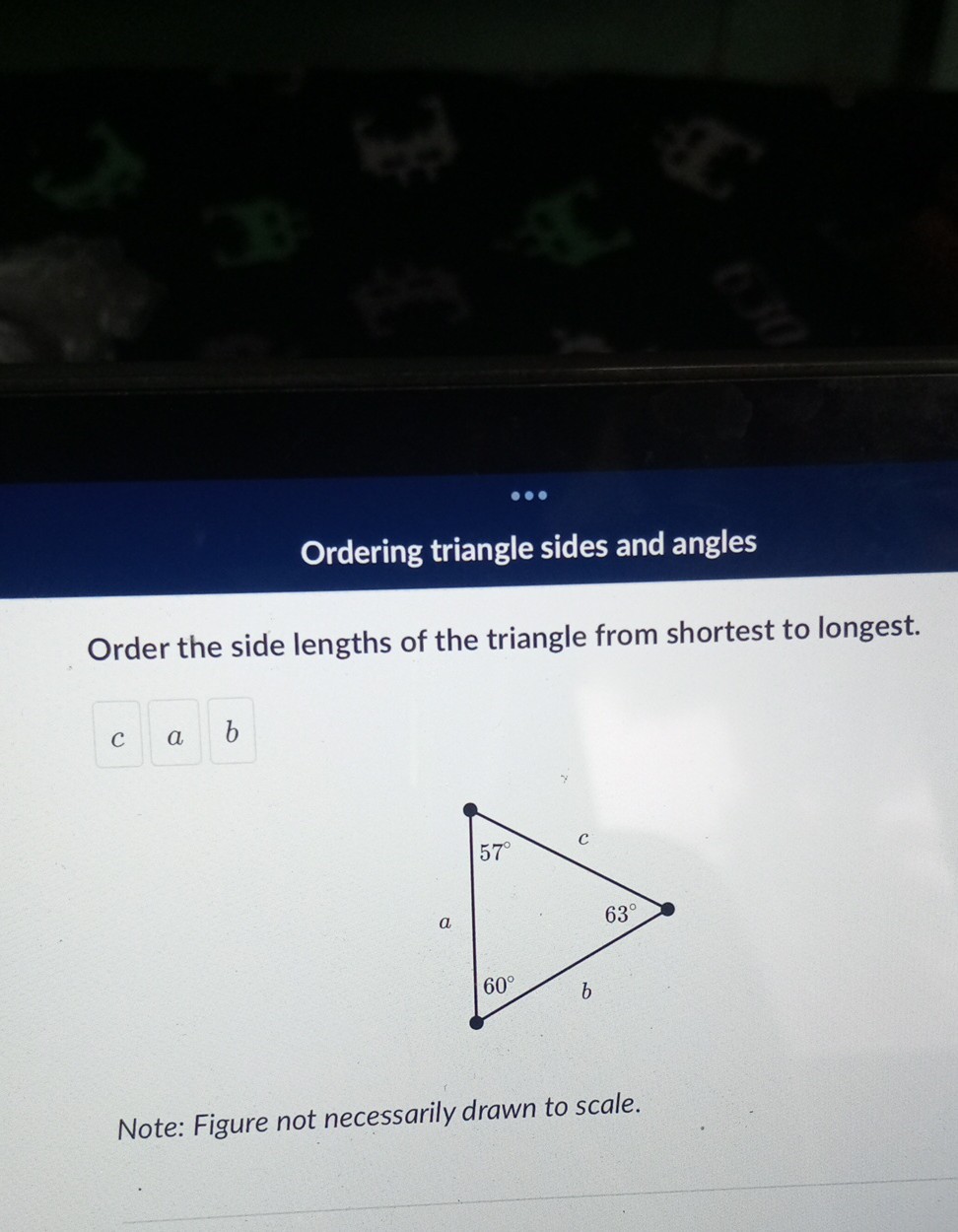 Ordering triangle sides and angles Order the side lengths of the ...