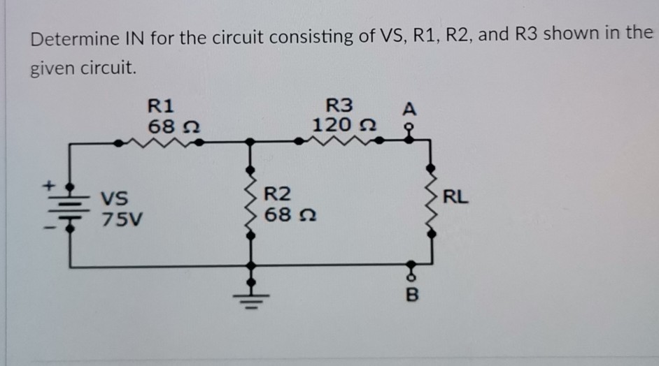Determine IN for the circuit consisting of VS, R1, R2, and R3 shown in the given circuit.