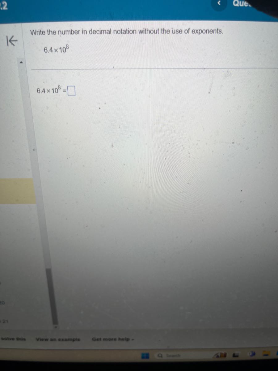 2 Que Write The Number In Decimal Notation Without The Use Of Exponents 64 × 108 64 × 108