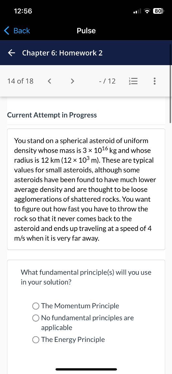 12:56 80 Back Pulse Chapter 6: Homework 2 14 of 18 - / 12 Current Attempt in Progress You stand ...
