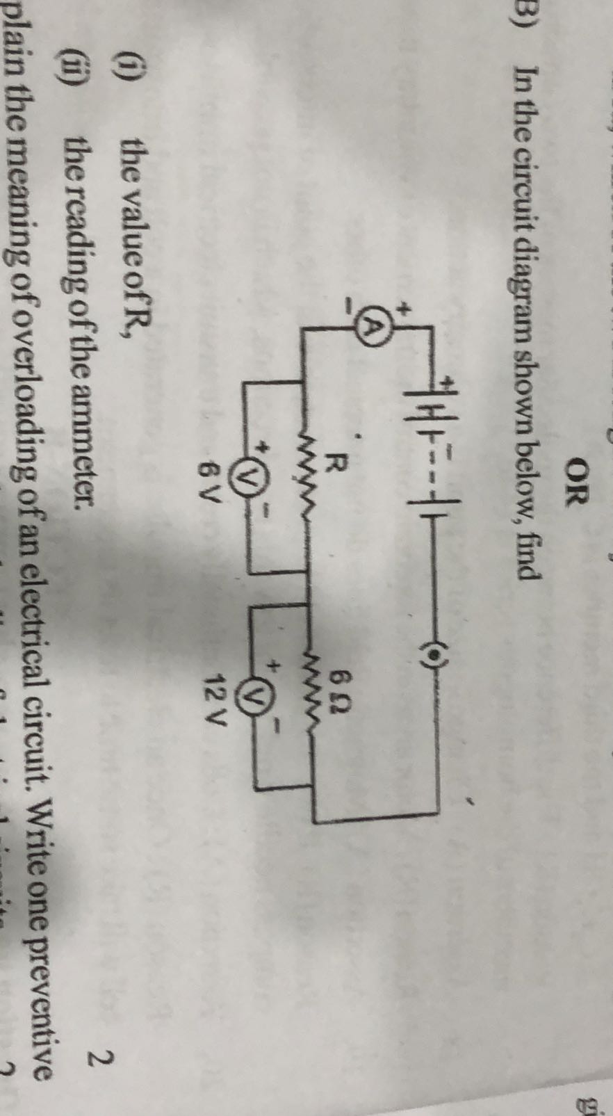 OR B) In the circuit diagram shown below, find (i) the value of R , (ii ...