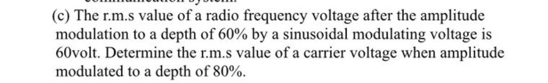 (c) The r.m.s value of a radio frequency voltage after the amplitude ...