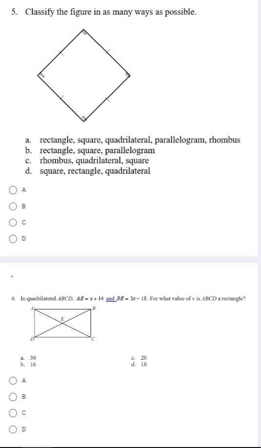 5. Classify the figure in as many ways as possible. a. rectangle, square, quadrilateral ...