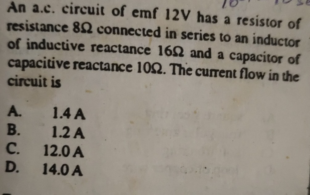 An a.c. circuit of emf 12 V has a resistor of resistance 8 Ω connected ...
