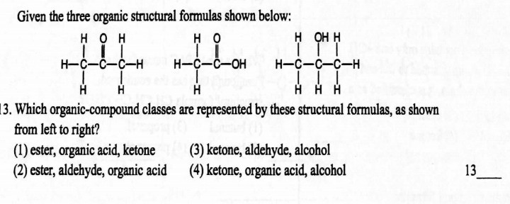 given the three organic structural formulas shown below 3 which organic ...