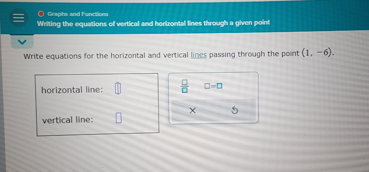 Graphs and Functions Writing the equations of vertical and horizontal lines through a given ...