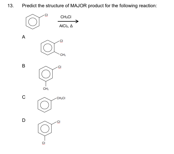 13. Predict the structure of MAJOR product for the following reaction ...