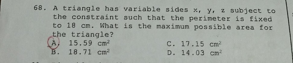 68. A triangle has variable sides x, y, z subject to the constraint ...