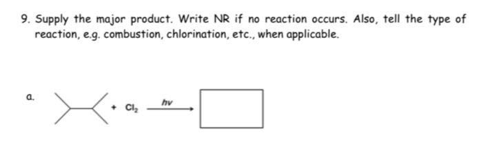 9 supply the major product write nr if no reaction occurs also tell the ...