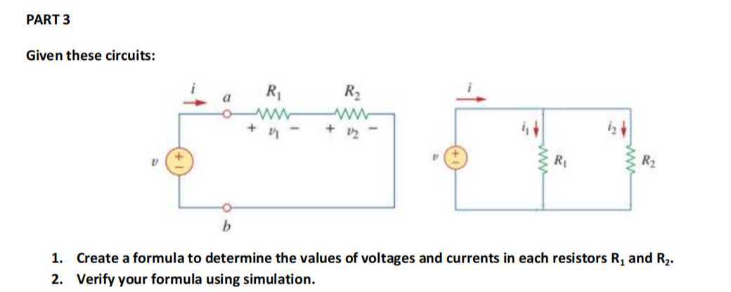 PART 3 Given these circuits: 1. Create a formula to determine the ...