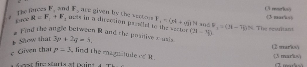 a Find the angle between 𝐑 and the positive x-axis. b Show that 3 p+2 q ...