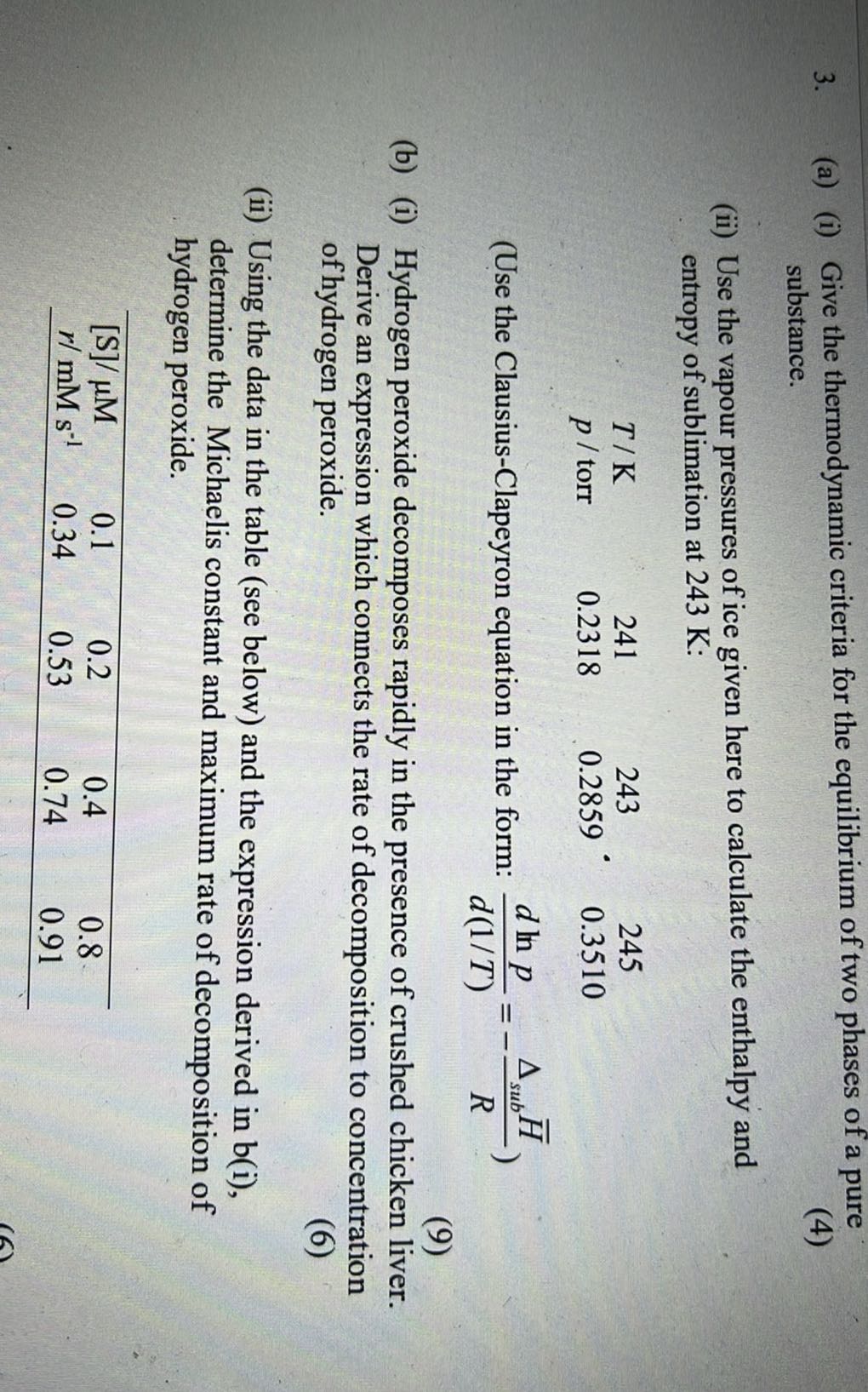 3. (a) (i) Give the thermodynamic criteria for the equilibrium of two ...