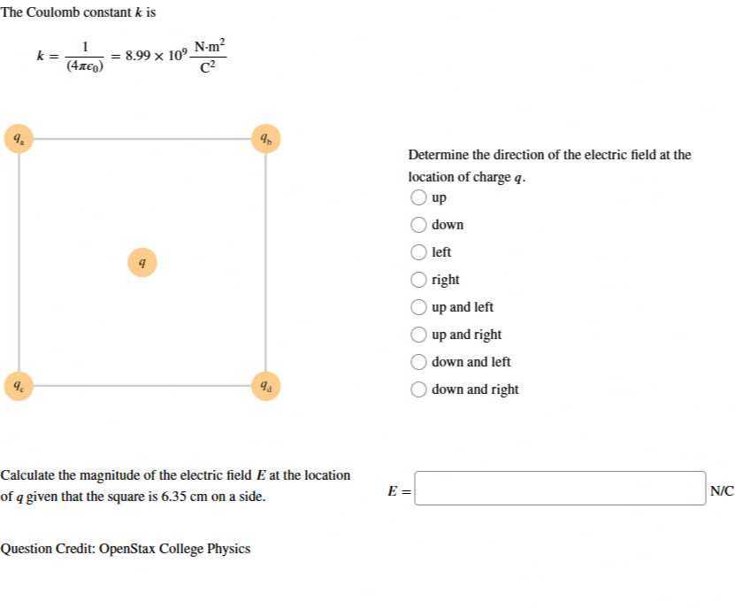 The Coulomb constant k is k=(1)/((4 πϵ0))=8.99 × 10^9( N· m^2)/(C^2 ...