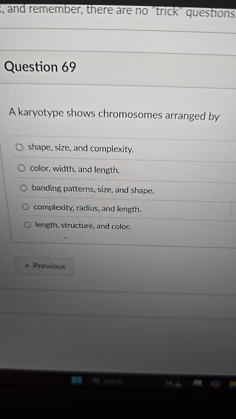 , and remember, there are no "trick" questions Question 69 A karyotype ...