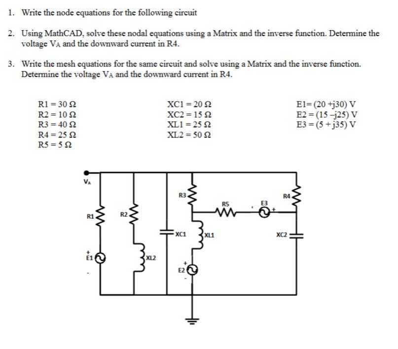 1. Write the node equations for the following circuit 2. Using MathCAD, solve these nodal ...