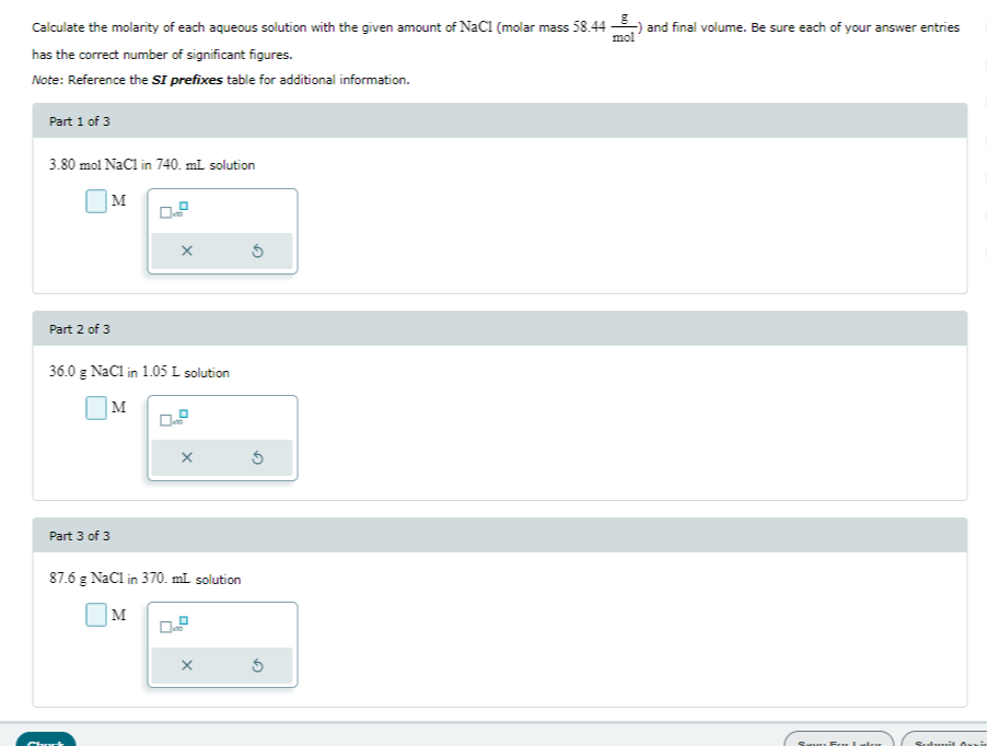 SOLVED: Calculate the molarity of each aqueous solution with the given amount of NaCl (molar ...