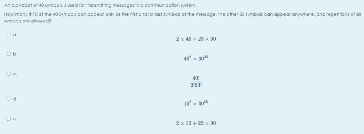 An alphabet of 40 symbols is used for transmitting messages in a ...