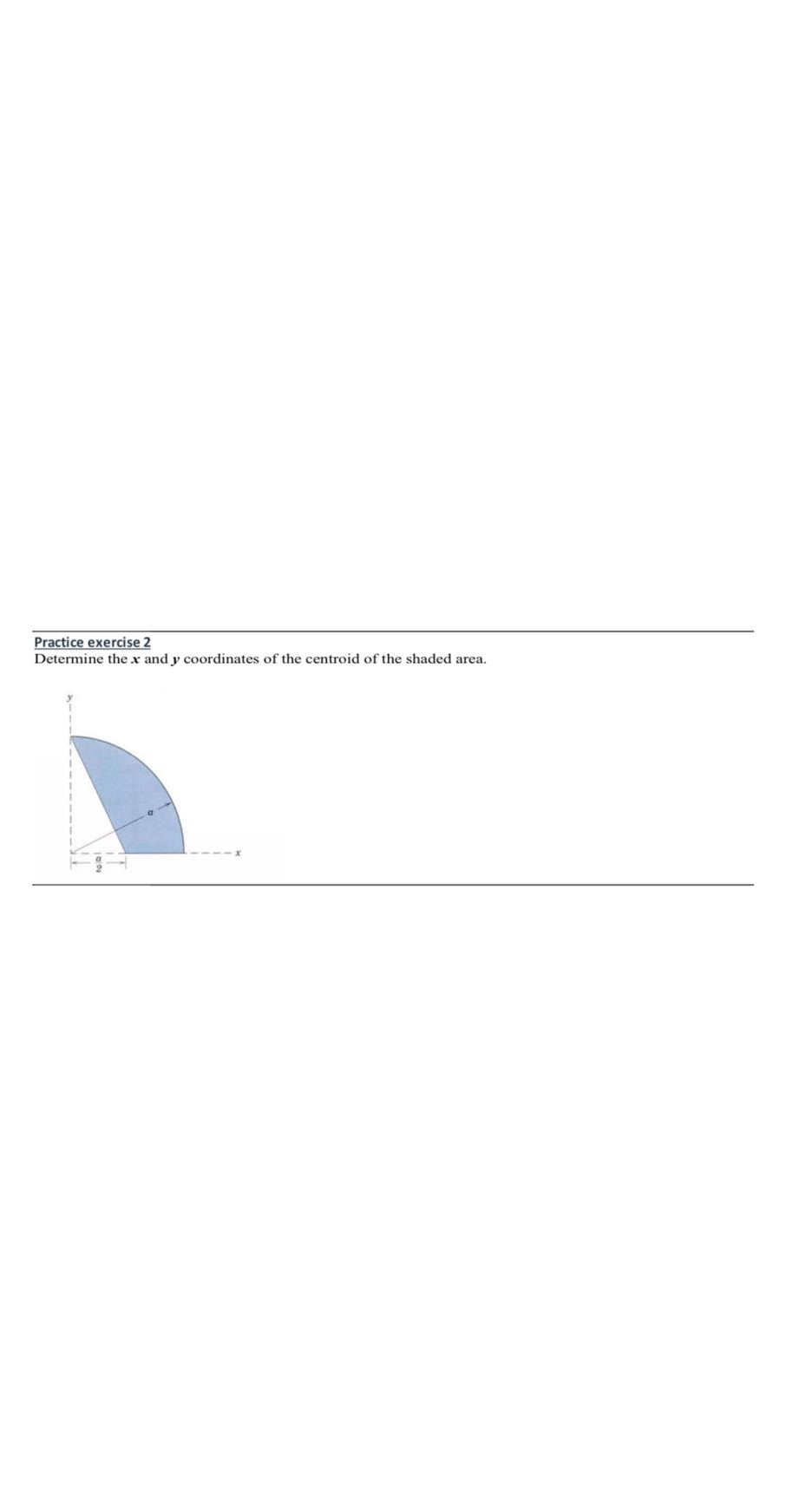Practice exercise 2 Determine the x and y coordinates of the centroid ...